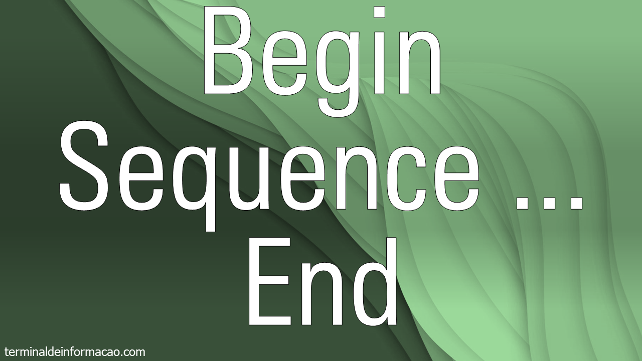 Tratando execuções e erros com Begin Sequence … End – Maratona AdvPL e ...